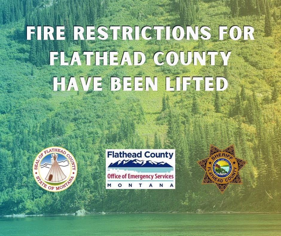 Stage 1 and 2 Fire Restrictions Lifted for Flathead County